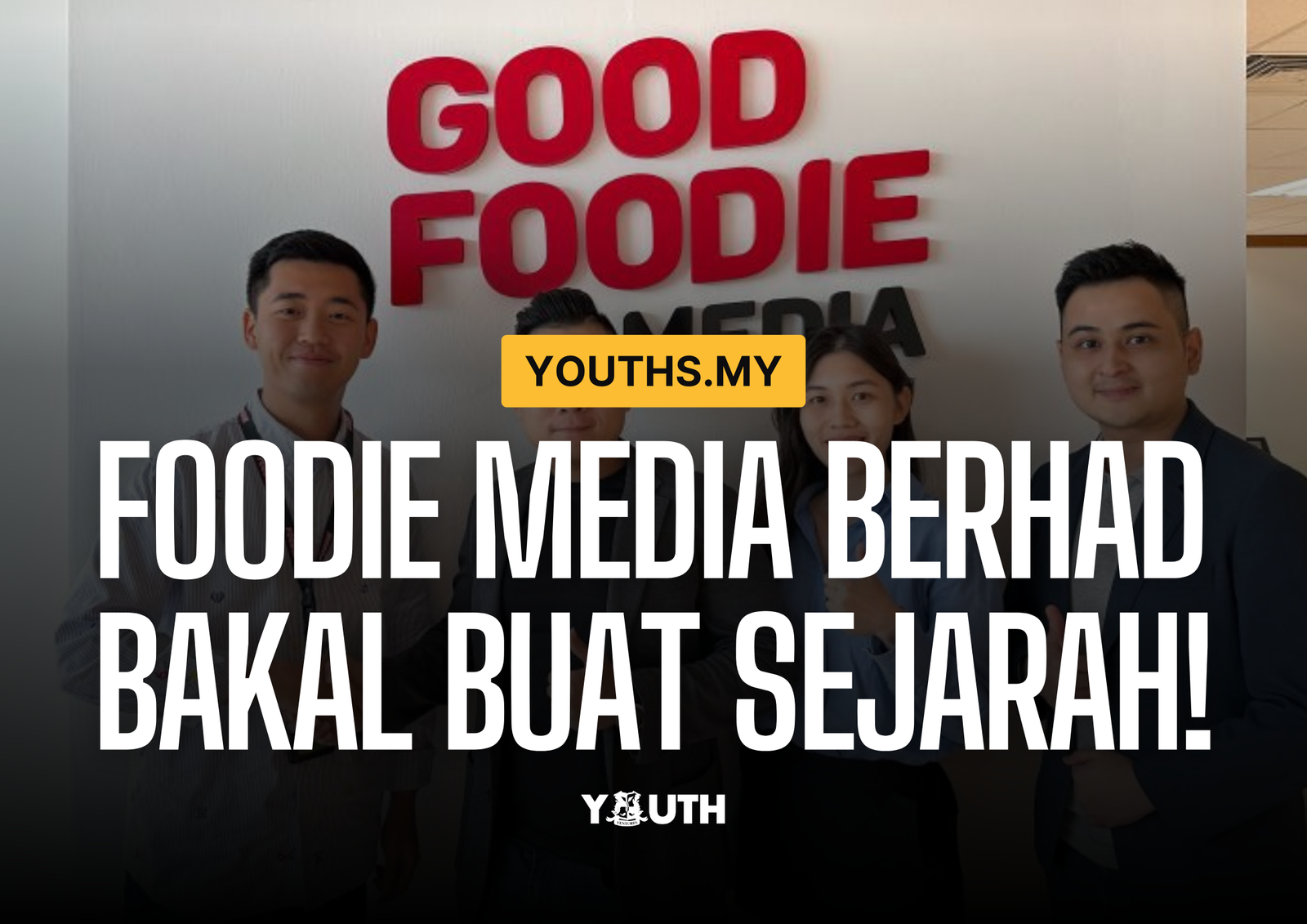 Foodie Media Berhad bakal buat sejarah